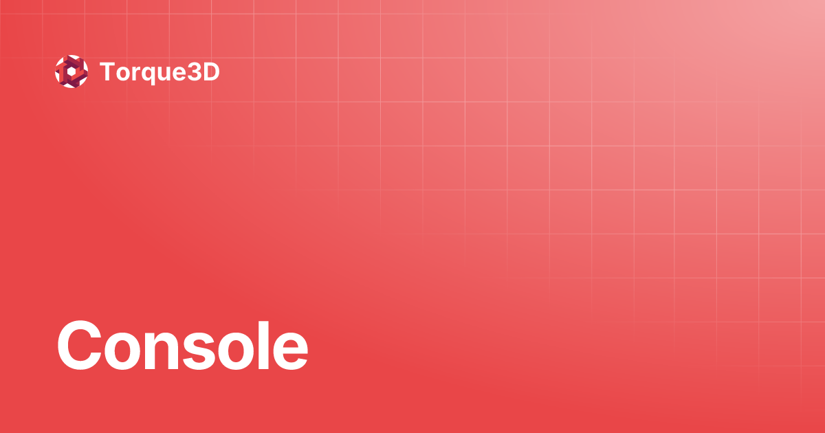 Console | Torque3D