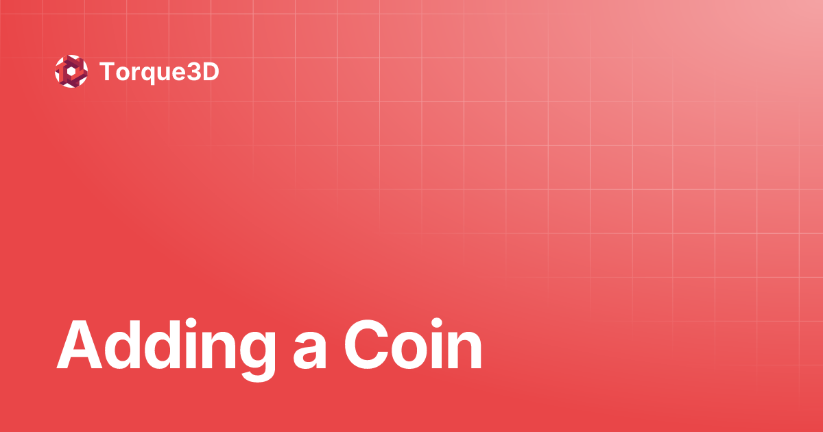 Adding a Coin | Torque3D